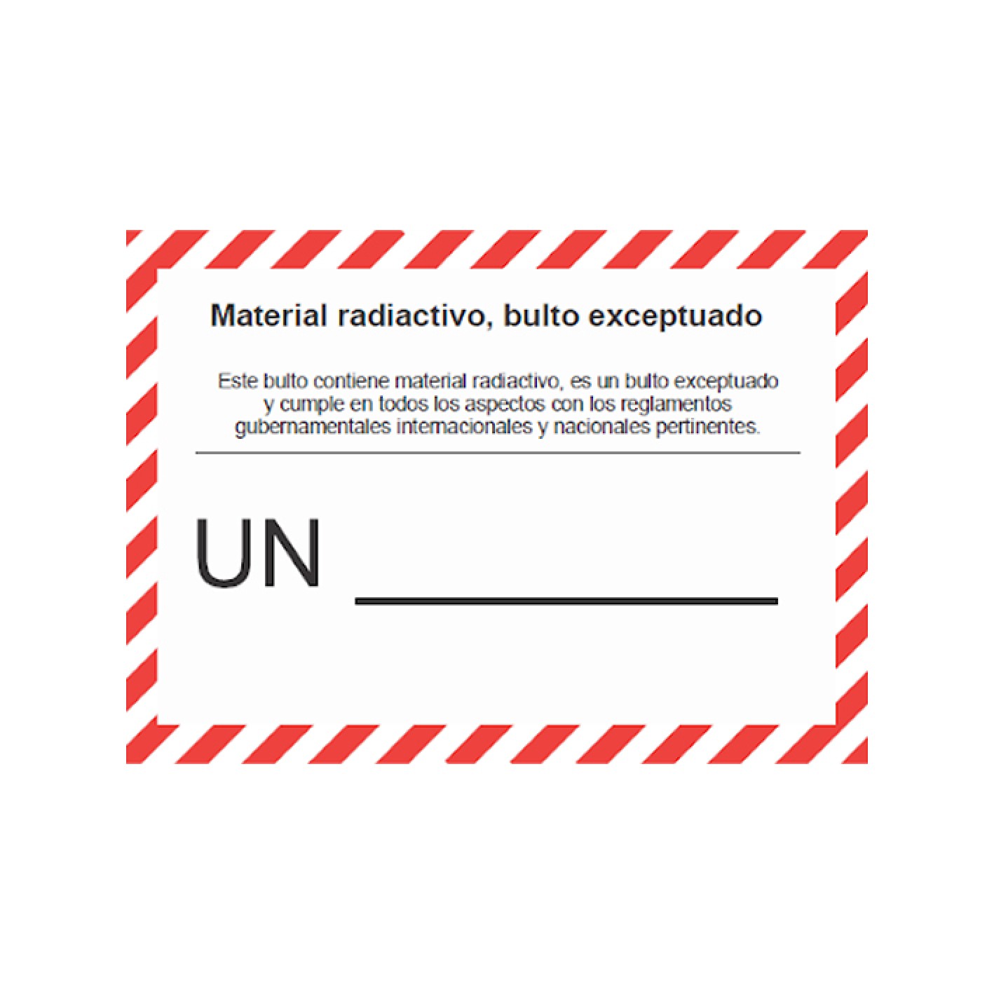 Etiqueta “Bulto Exceptuado Clase 7”