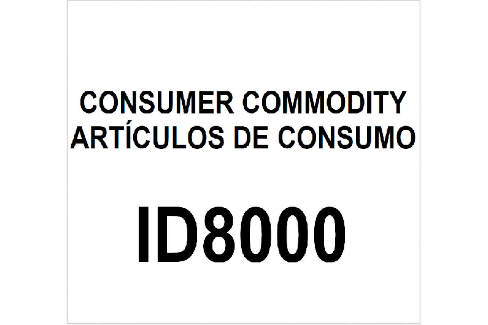 Etiqueta ID8000 Consumer commodity - Artículo de consumo